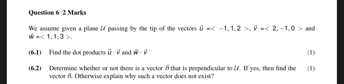 Solved Question 6: 2 ﻿MarksWe assume given a plane U | Chegg.com