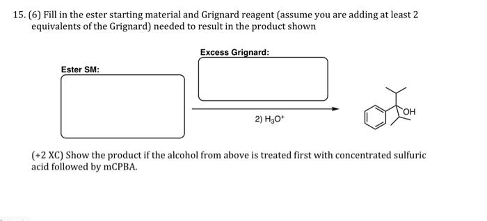 Solved 15. (6) Fill in the ester starting material and | Chegg.com