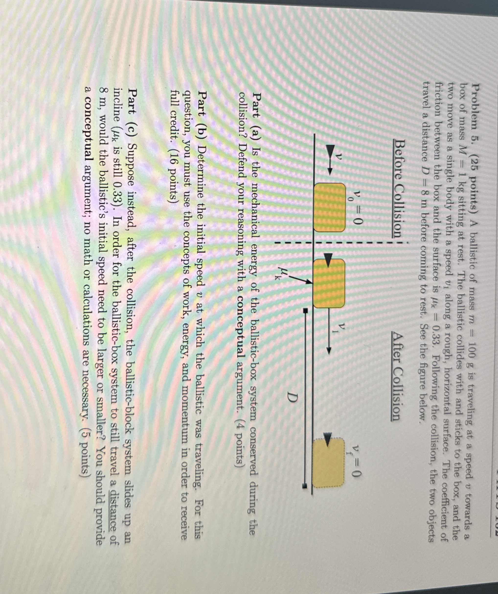 Solved Problem 5. (25 ﻿points) ﻿A ballistic of mass m=100g | Chegg.com