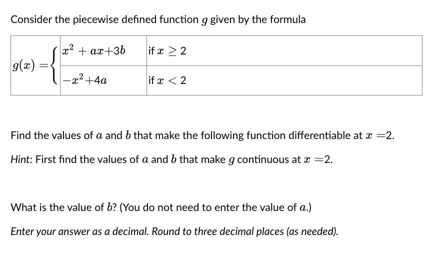 Solved Find the values of a and b ﻿that make the following | Chegg.com