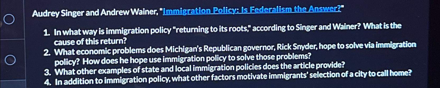 Solved Audrey Singer and Andrew Wainer, "Immigration Policy: | Chegg.com