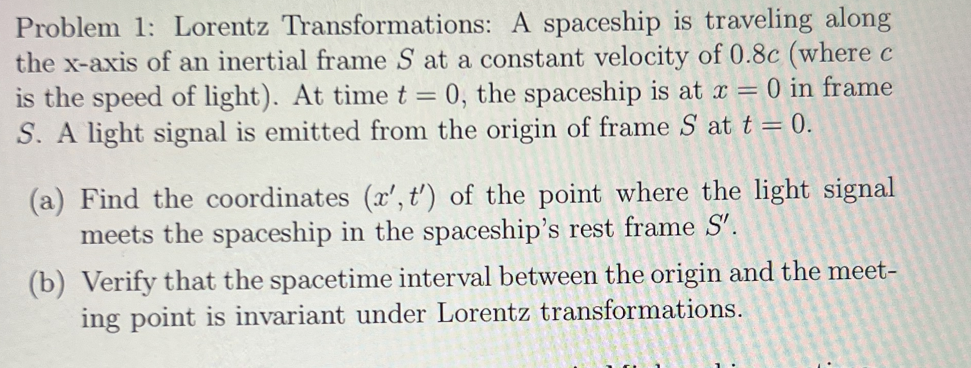 Solved Problem 1: Lorentz Transformations: A spaceship is | Chegg.com