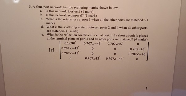 Solved 5. A four-port network has the scattering matrix | Chegg.com