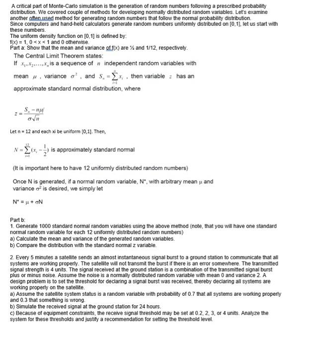 A critical part of Monte-Carlo simulation is the | Chegg.com