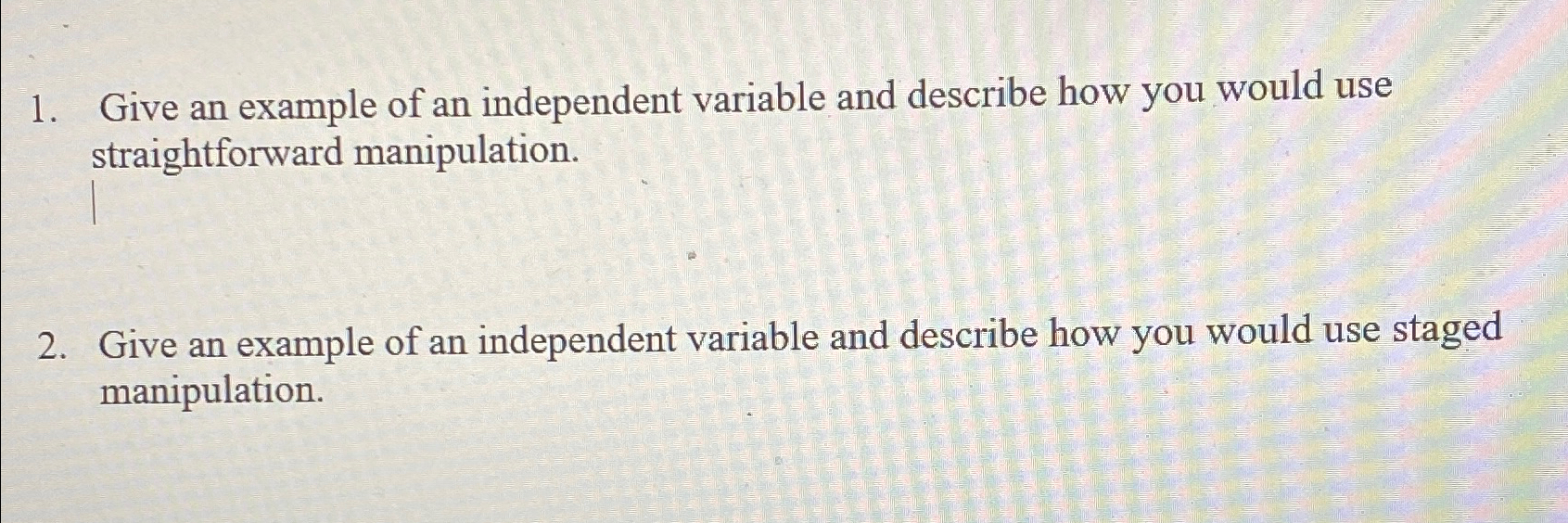Solved Give an example of an independent variable and | Chegg.com