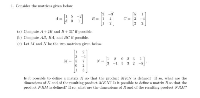Solved 1. Consider the matrices given below | Chegg.com
