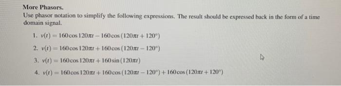 Solved More Phasors. Use phasor notation to simplify the | Chegg.com