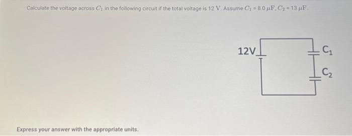 Solved Calculate the voltage across C1 in the following | Chegg.com
