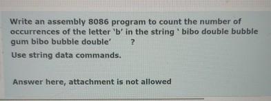 Write an assembly 8086 ﻿program to count the number | Chegg.com