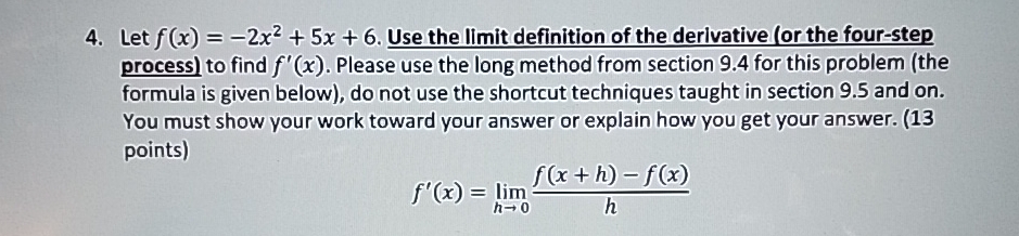 Solved Let f(x)=-2x2+5x+6. ﻿Use the limit definition of the | Chegg.com