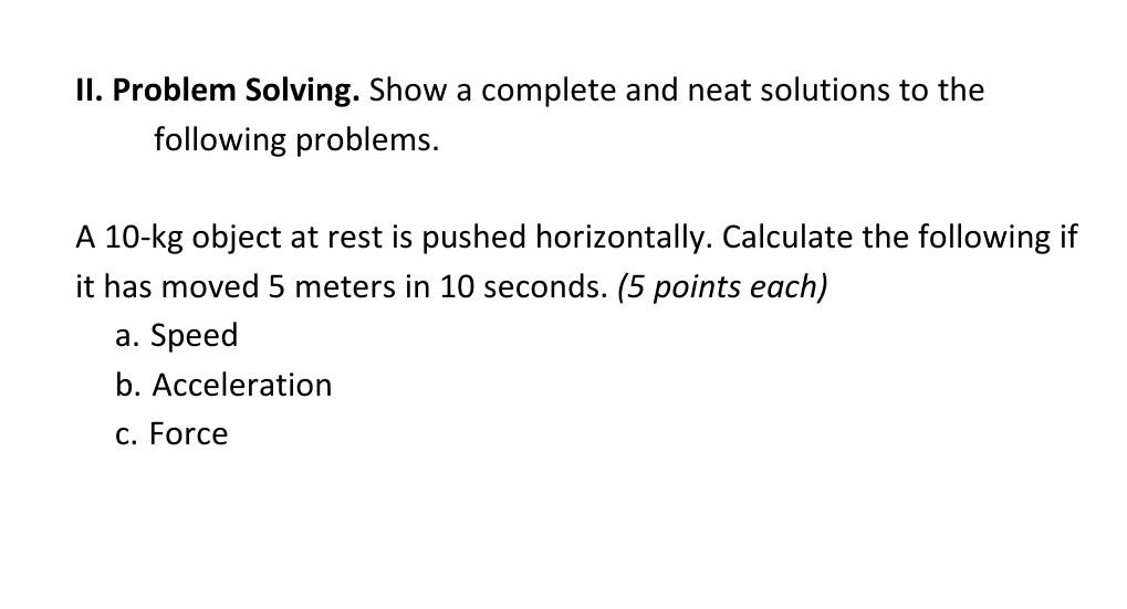 Solved II. Problem Solving. Show a complete and neat | Chegg.com