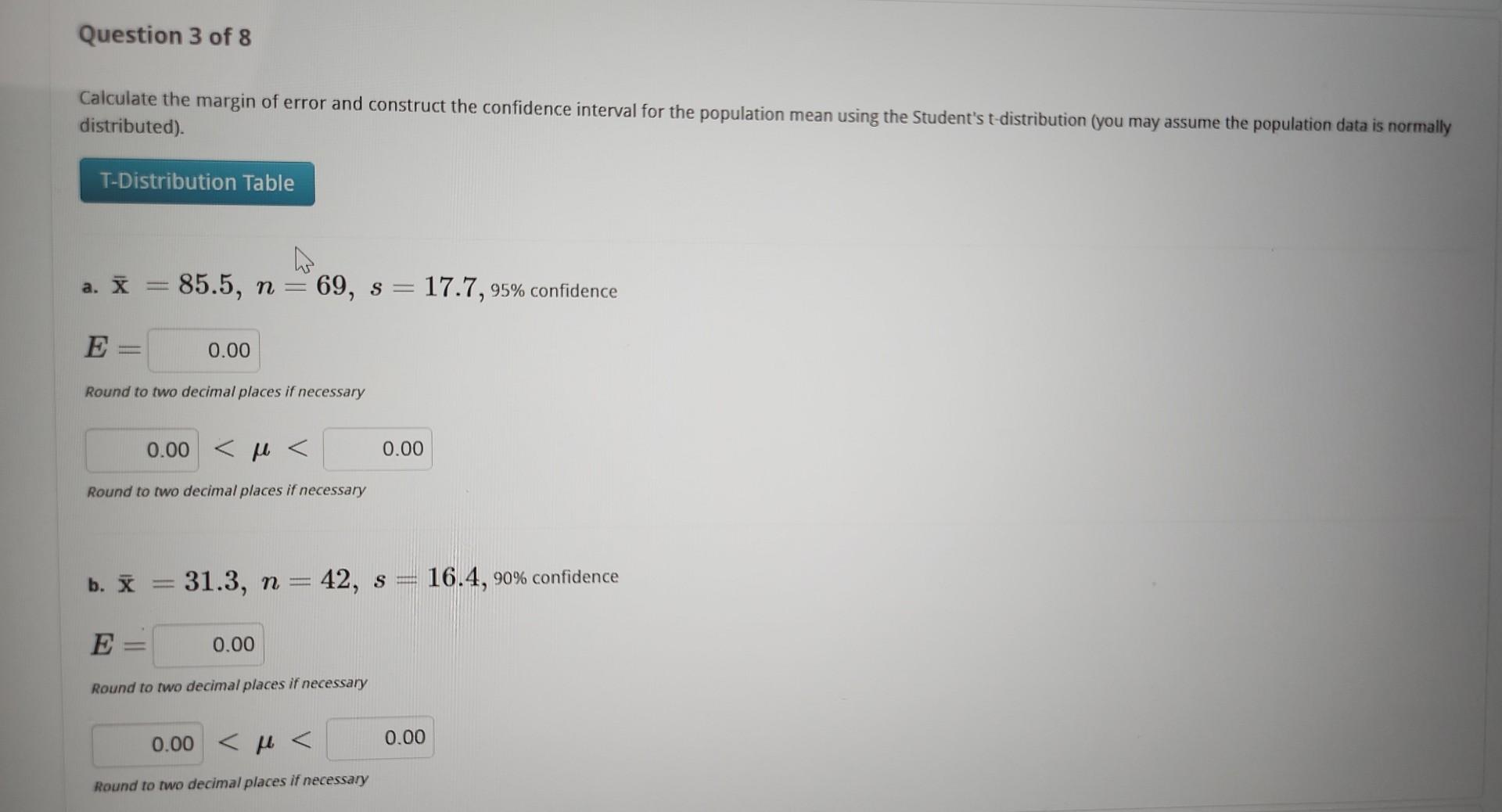 Solved Calculate the margin of error and construct the | Chegg.com
