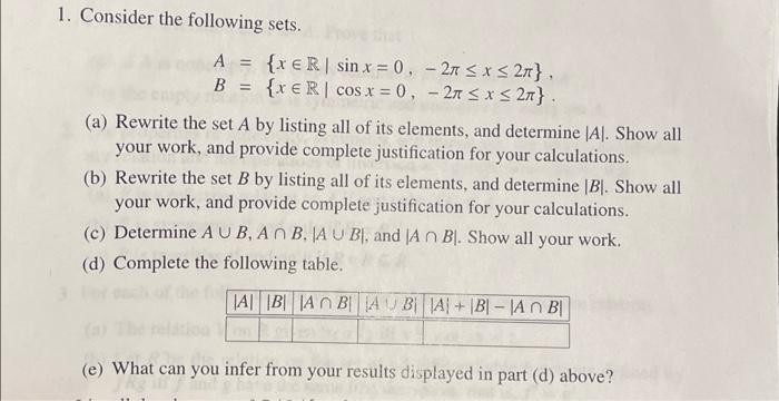 Solved 1. Consider the following sets. A = {xER| sin x = 0, | Chegg.com