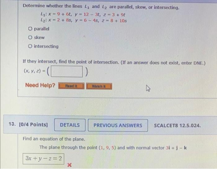 Solved Determine whether the lines L1 and L2 are parallel, | Chegg.com
