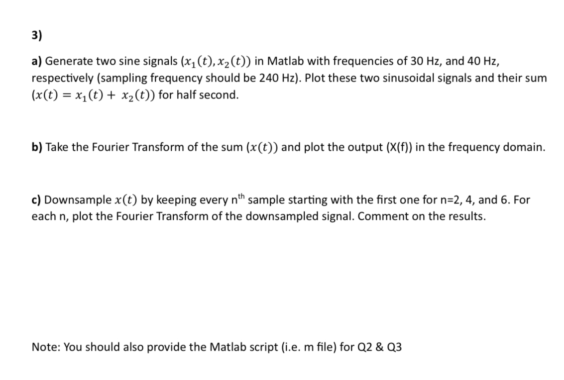 a) ﻿Generate two sine signals (x1(t),x2(t)) ﻿in | Chegg.com