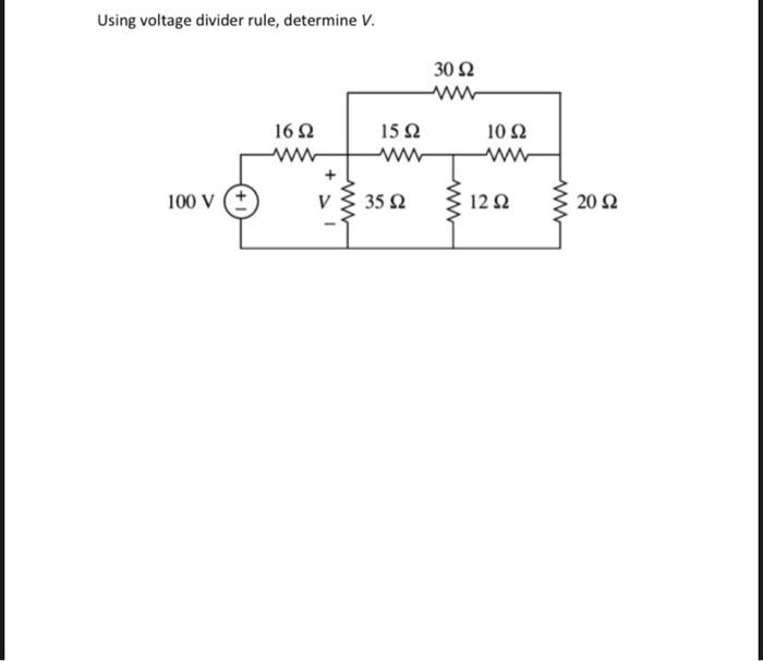 Solved Using voltage divider rule, determine V. | Chegg.com