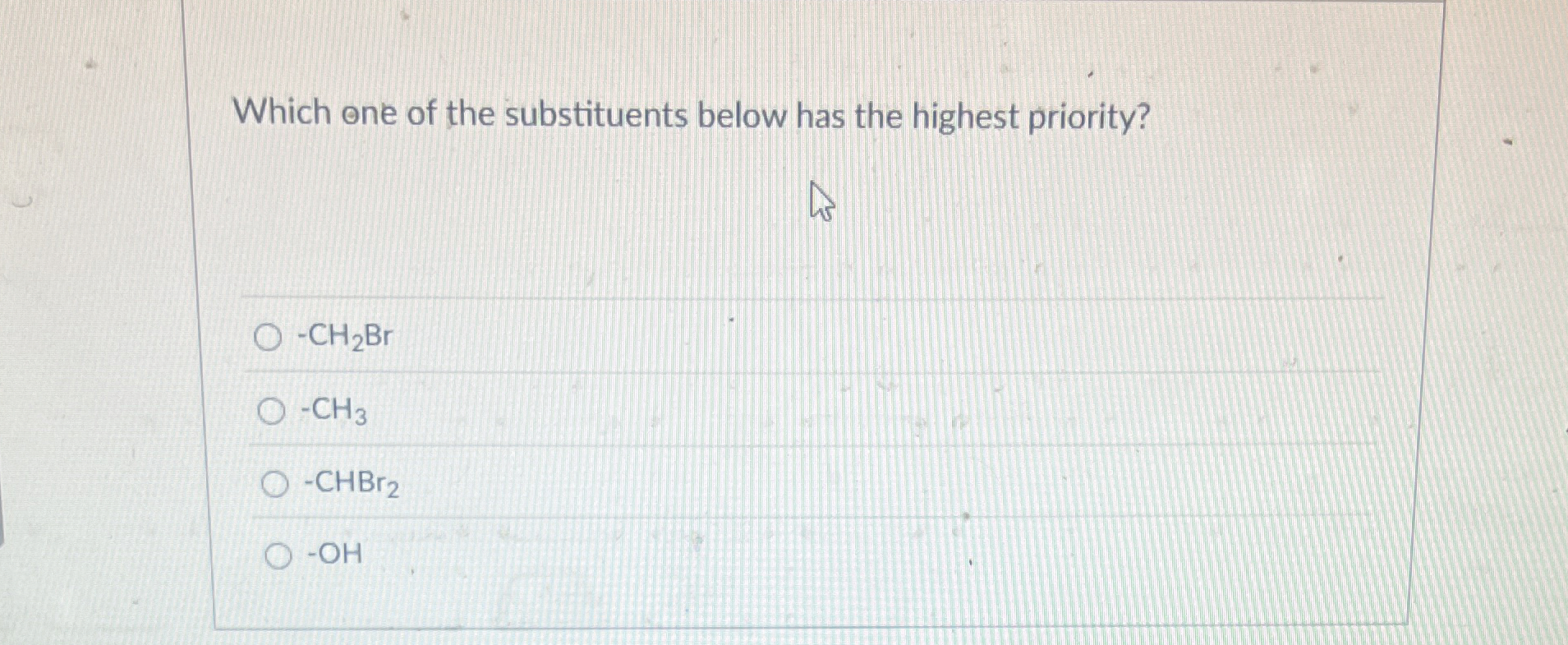 Solved Which one of the substituents below has the highest | Chegg.com
