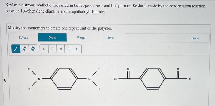 Solved Kevlar is a strong synthetic fiber used in | Chegg.com