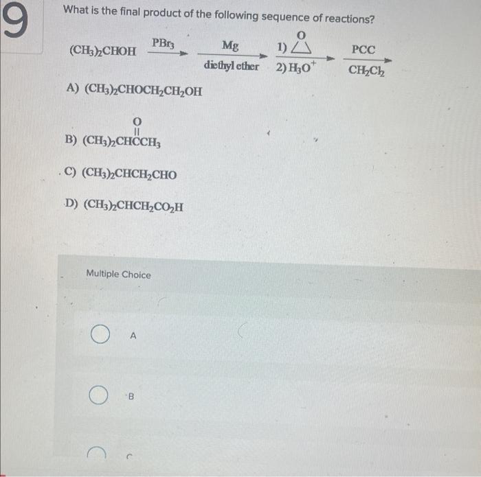 Solved What is the final product of the following sequence | Chegg.com