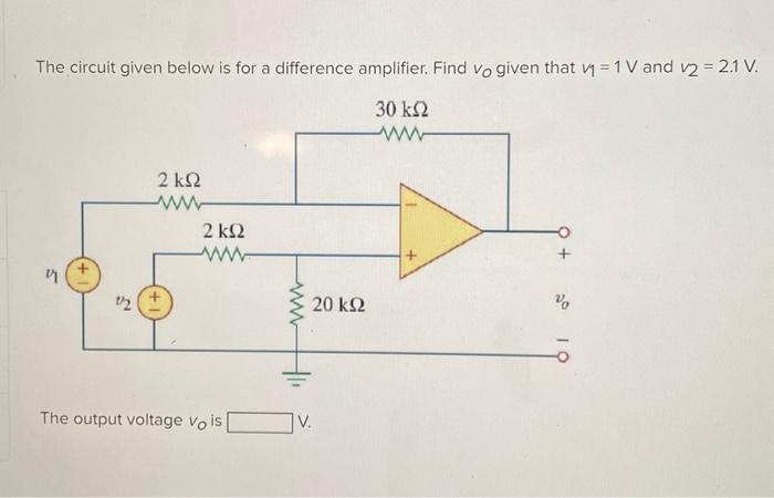 Solved The circuit given below is for a difference | Chegg.com