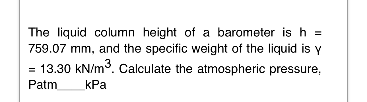 Solved The liquid column height of a barometer is | Chegg.com