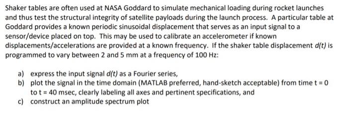 Solved Shaker tables are often used at NASA Goddard to | Chegg.com