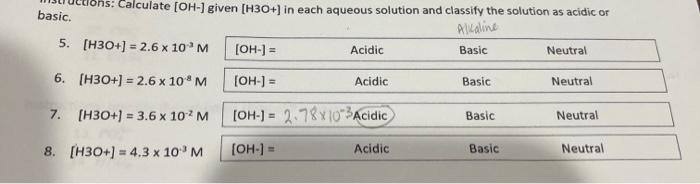 Solved basic. Calculate [OH-1 given [H3O+] in each aqueous | Chegg.com