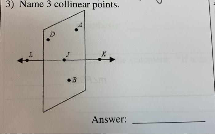 Solved 3) Name 3 collinear points. o . A Answer: | Chegg.com