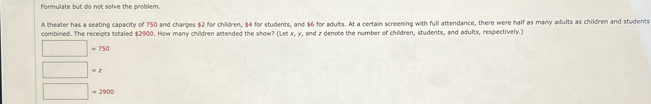 Solved Formulate but do not solve the problem. combined. The | Chegg.com