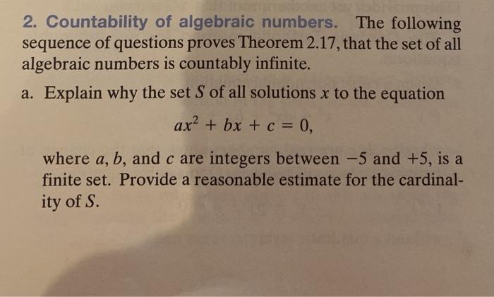 Solved 2. Countability of algebraic numbers. The following | Chegg.com