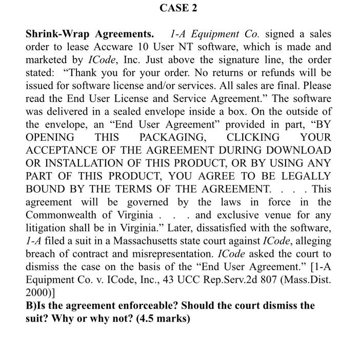 Solved CASE 2 Shrink-Wrap Agreements. 1-A Equipment Co. | Chegg.com