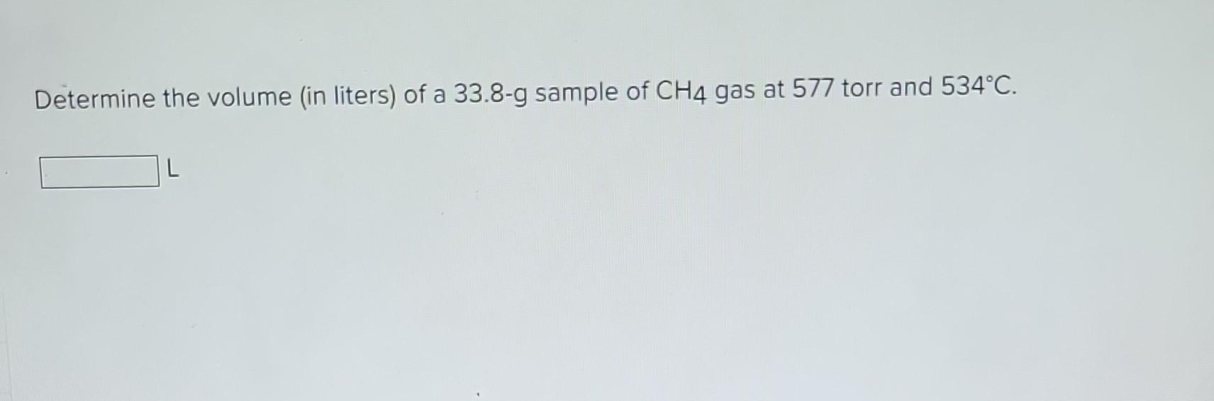 Solved Determine the volume (in liters) of a 33.8-g sample | Chegg.com