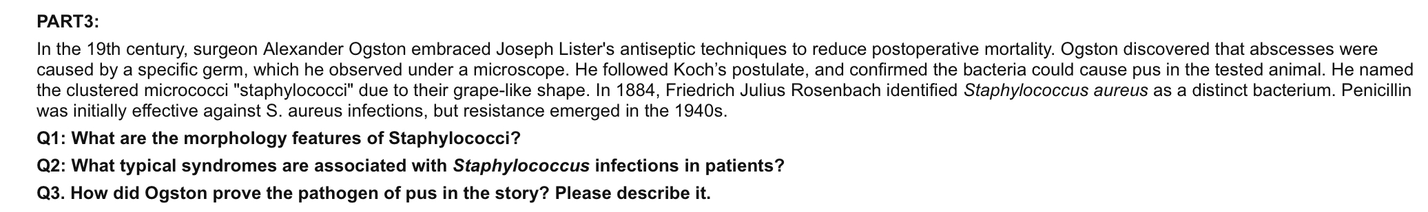 Solved PART3:In the 19th century, surgeon Alexander Ogston | Chegg.com