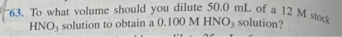 Solved 63. To what volume should you dilute 50.0 mL of a 12M | Chegg.com