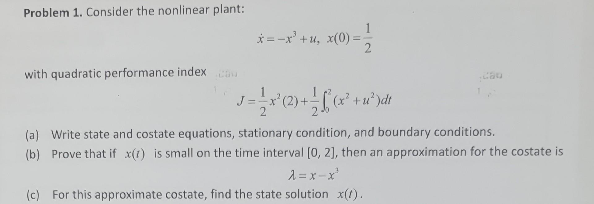 Solved Problem 1. Consider the nonlinear plant: | Chegg.com