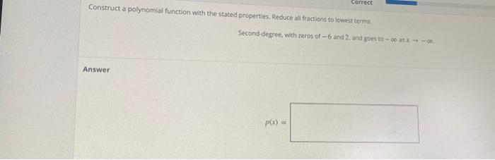 Solved correct Construct a polynomial function with the | Chegg.com