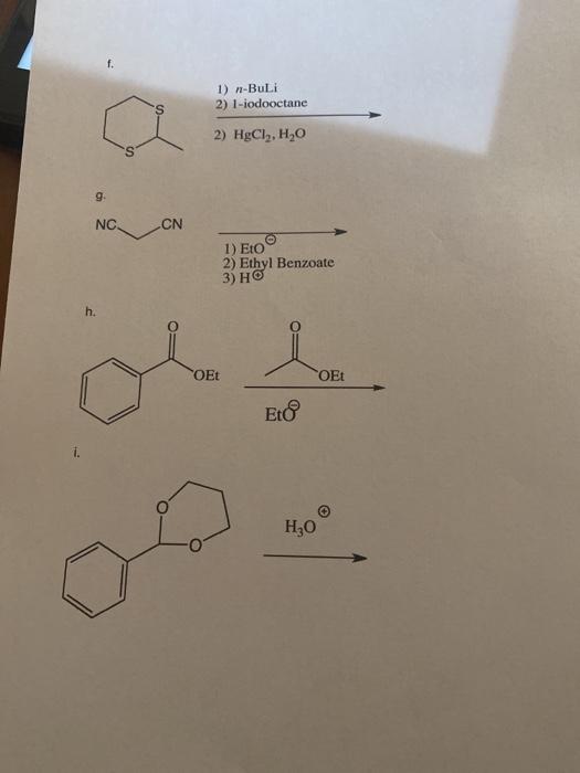 Solved f. 1) n-Buli 2) I-iodooctane 2) HgCl, H2O o NC CN 1) | Chegg.com
