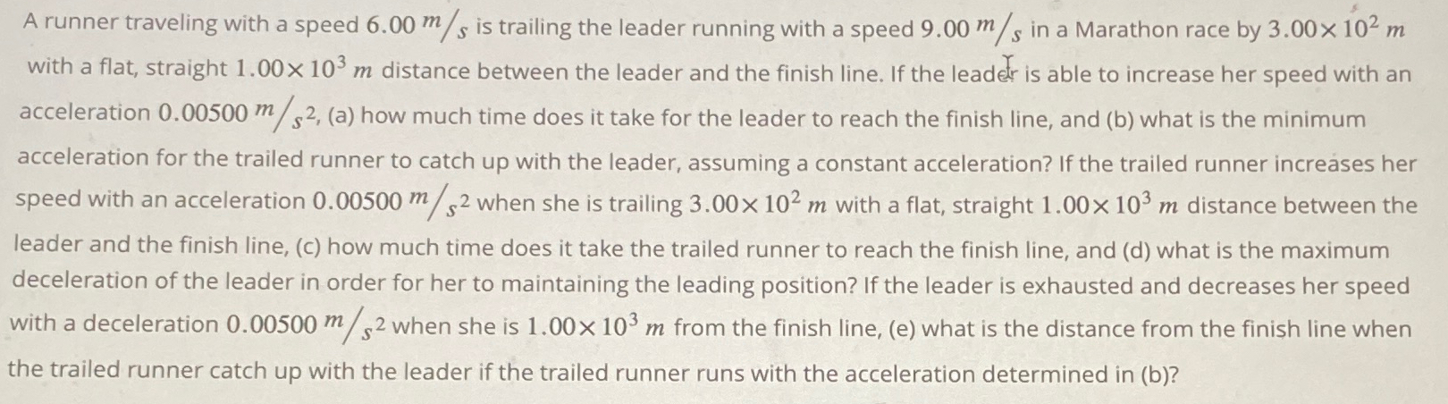 Solved A runner traveling with a speed 6.00ms ﻿is trailing | Chegg.com