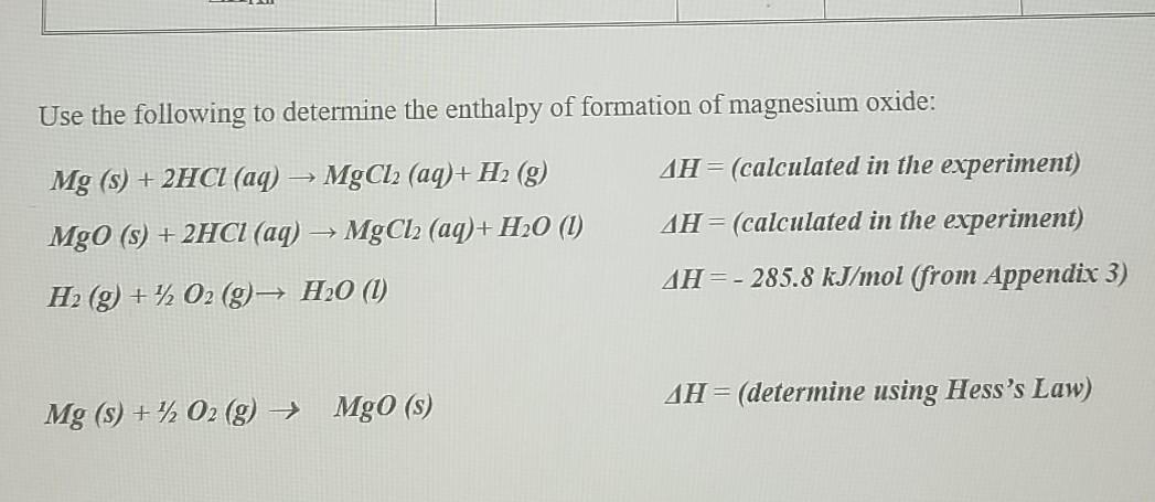 Solved Use the following to determine the enthalpy of | Chegg.com