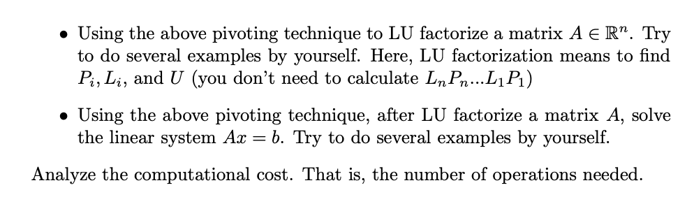Solved In practice, we do the pivoting technique in the | Chegg.com