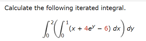 Solved Calculate the following iterated | Chegg.com