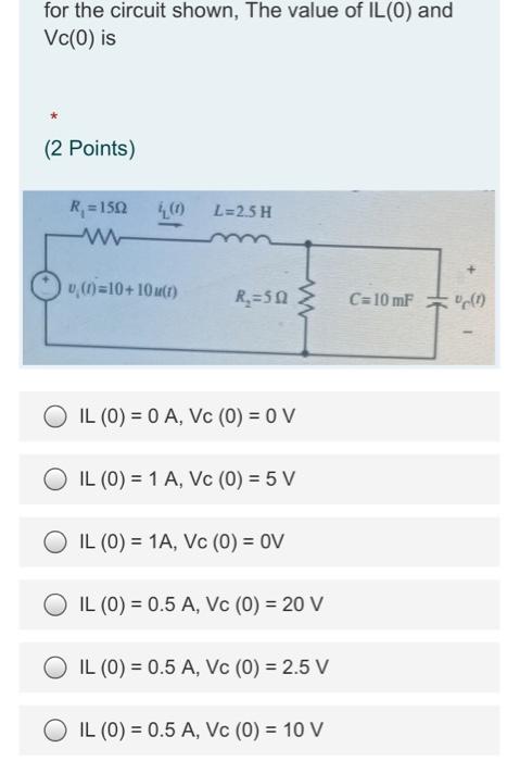 Solved for the circuit shown, The value of IL(0) and Vc(0) | Chegg.com