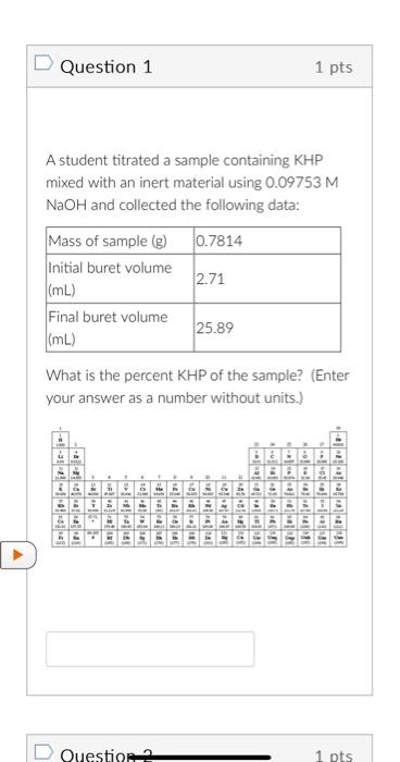 Solved A student titrated a sample containing KHP mixed with | Chegg.com