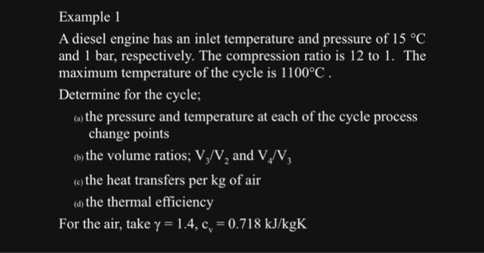 Solved Example 1 A diesel engine has an inlet temperature | Chegg.com