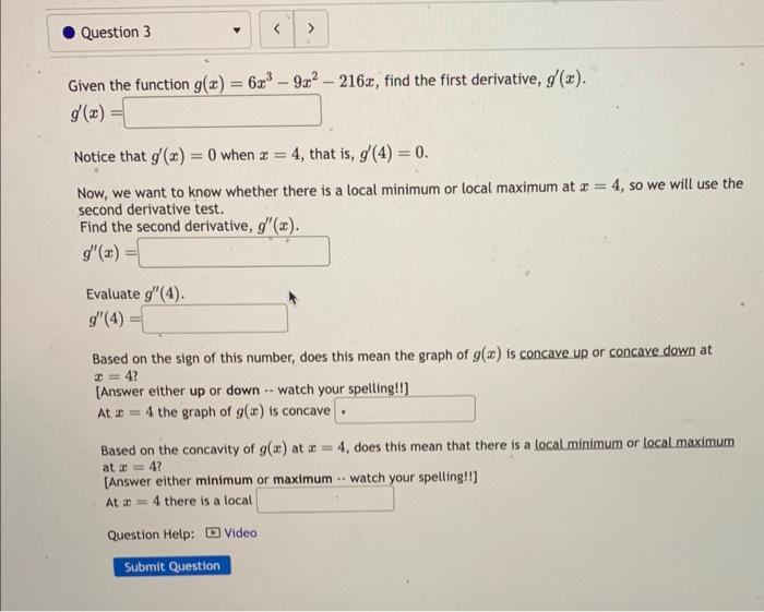 Solved Given the function g(x)=6x3−9x2−216x, find the first | Chegg.com