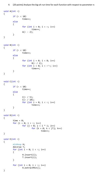 Solved 4. (20 points) Analyze the big-oh run time for each | Chegg.com