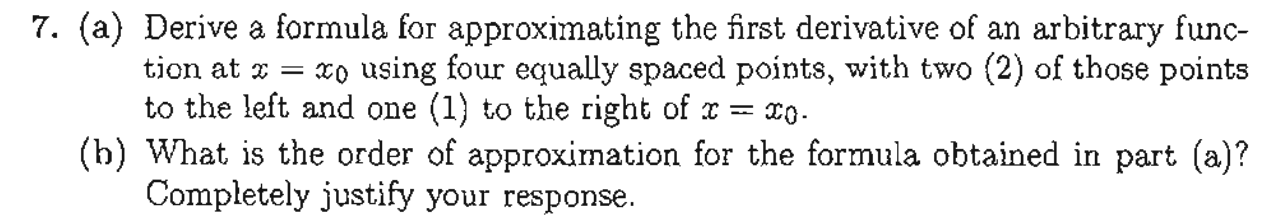 Solved (a) ﻿Derive a formula for approximating the first | Chegg.com