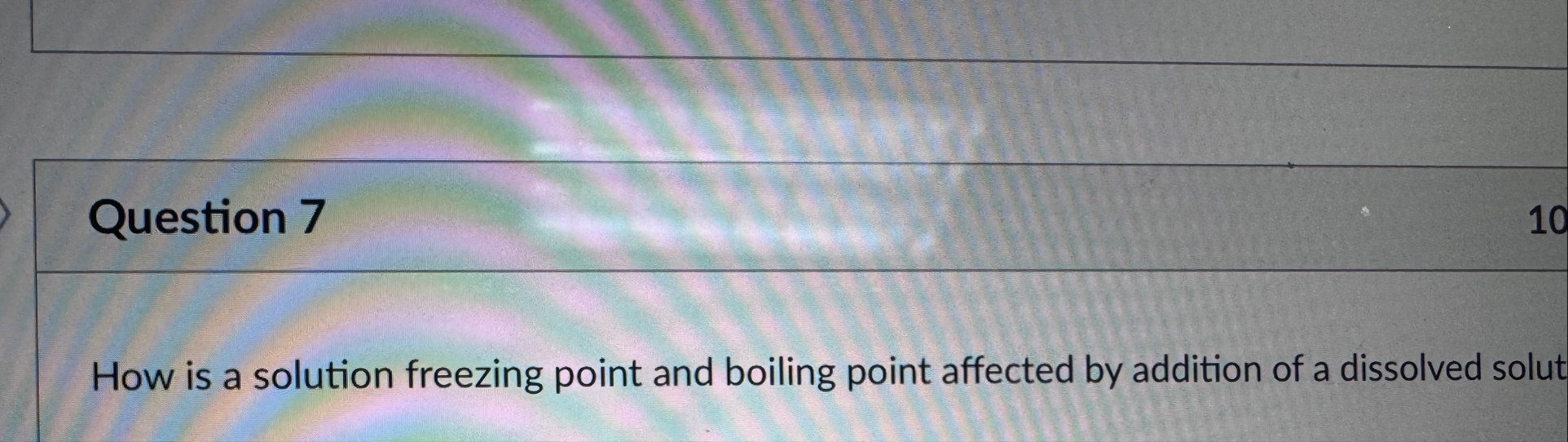 Solved Question 7How is a solution freezing point and | Chegg.com