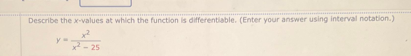Solved Describe the x-values at which the function is | Chegg.com