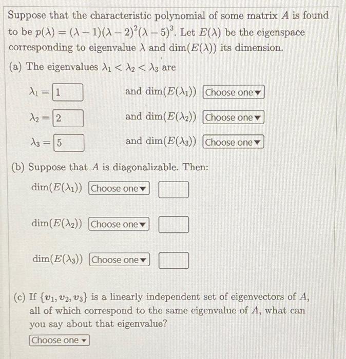 Solved Suppose that the characteristic polynomial of some | Chegg.com